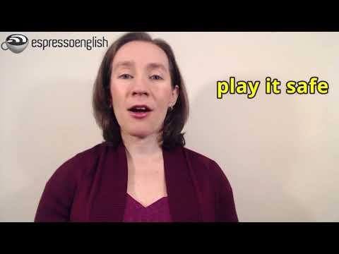 Learn English Phrases - Play it by ear, Play it safe