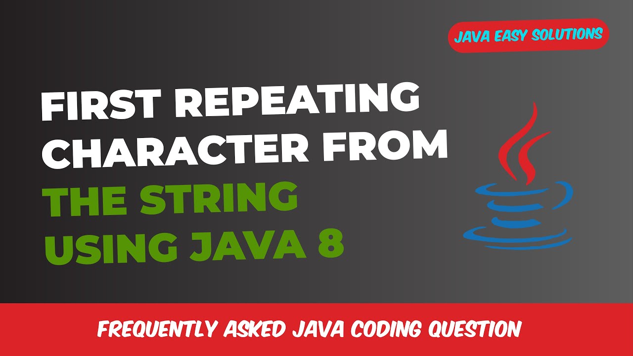 Find First Repeating Character From The String Using Java 8 | Stream API | Interview java Coding