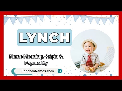 Lynch - Baby Boy Name Meaning, Origin & Popularity - RandomNames.com