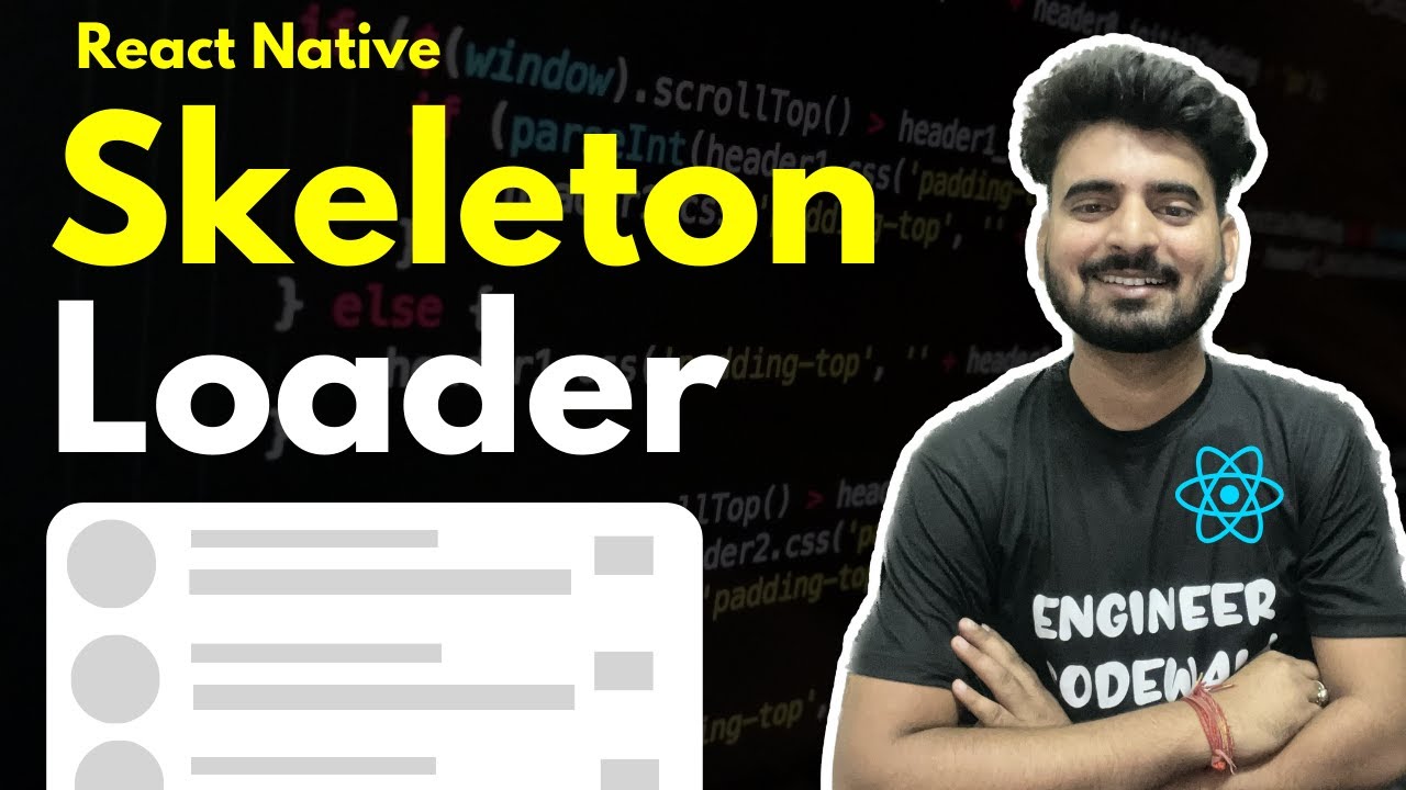 Skeleton Loader - React Native | Engineer Codewala