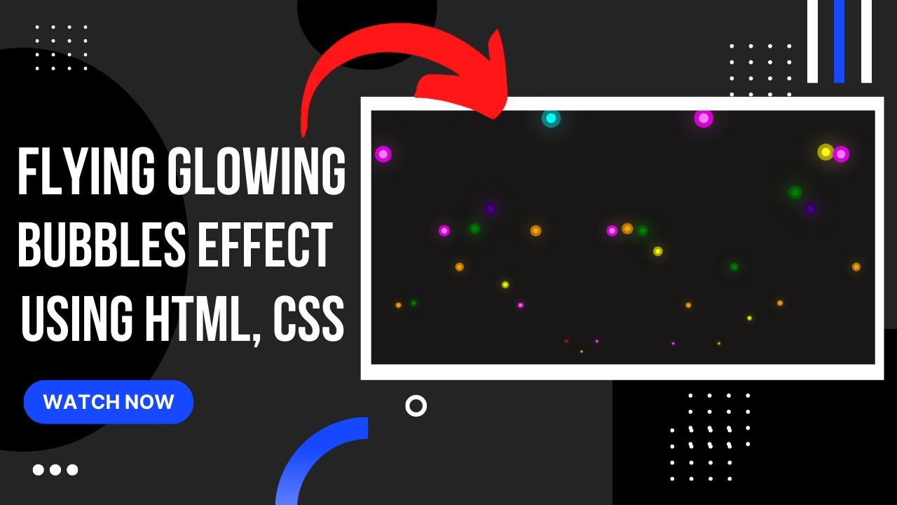 Flying Glowing Bubbles Effect Using HTML, CSS Only