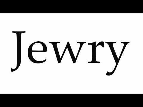 How to Pronounce Jewry