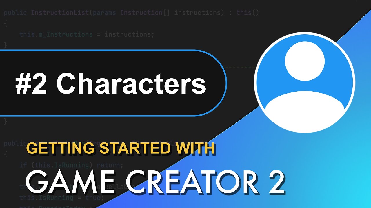 #2 Getting Started with Game Creator 2 - Characters