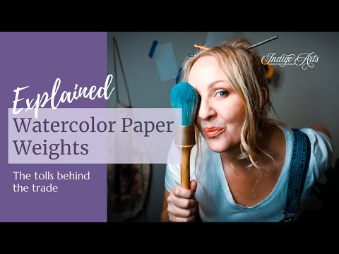 Watercolor Paper Weights Explained