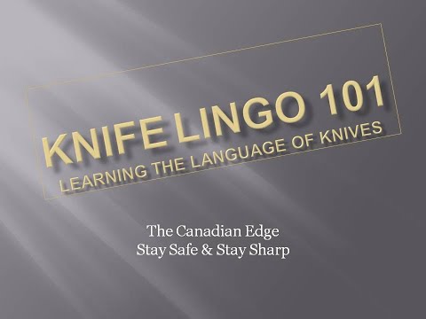 What does that mean? Knife lingo 101 - the language of knives