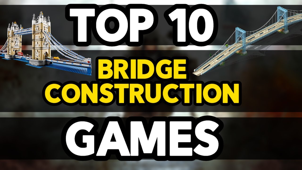 Top 10 Android Bridge Construction Games