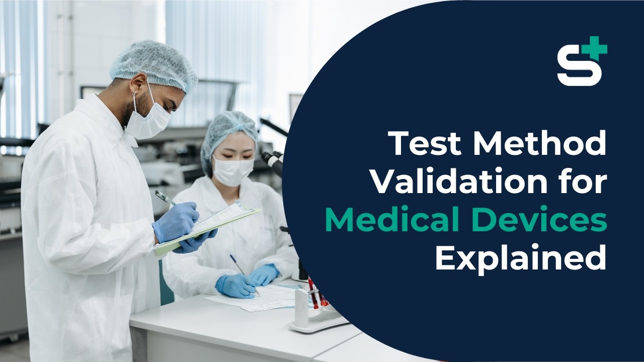 What Is Test Method Validation for Medical Devices? TMV Explained