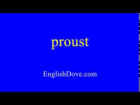 How to pronounce proust in American English.