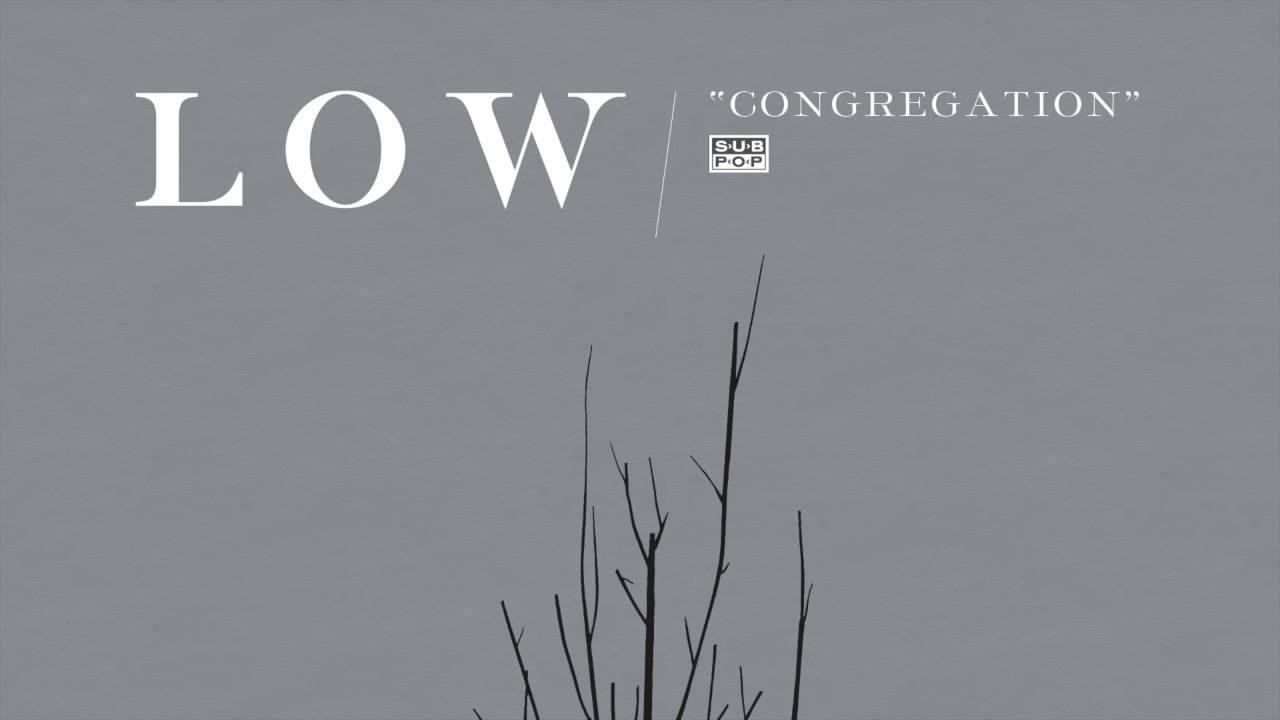 Low - Congregation