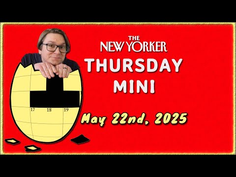 The Thursday Mini New Yorker Crossword | May 22nd, 2025