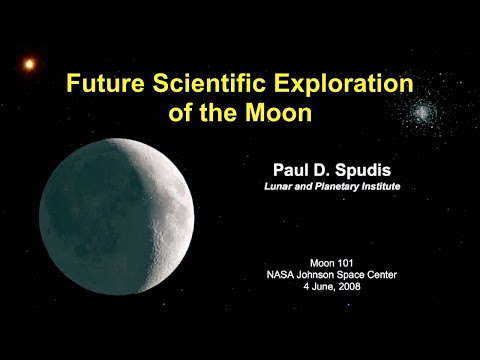 Dr. Paul Spudis Lecture: Future Scientific Exploration of the Moon
