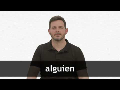 English Translation of “ALGUIEN” | Collins Spanish-English Dictionary