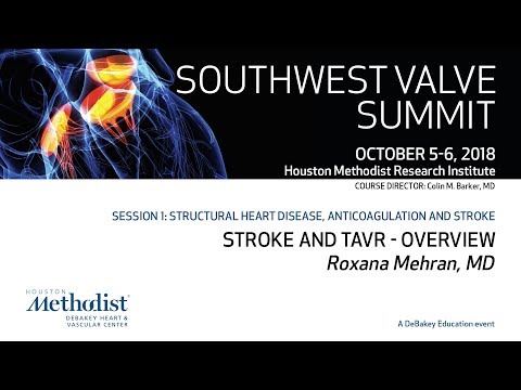Stroke and TAVR - Overview (Roxana Mehran, MD)