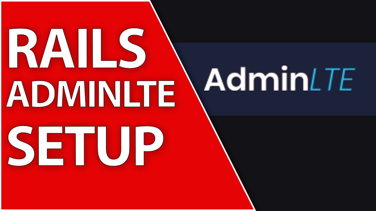 Basic AdminLTE Setup In Ruby on Rails 7