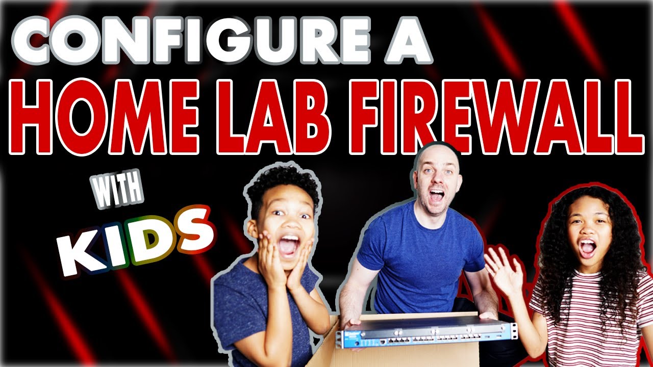 HOME LAB FIREWALL SETUP | Teaching Kids Networking, Information Technology, and Juniper Networks