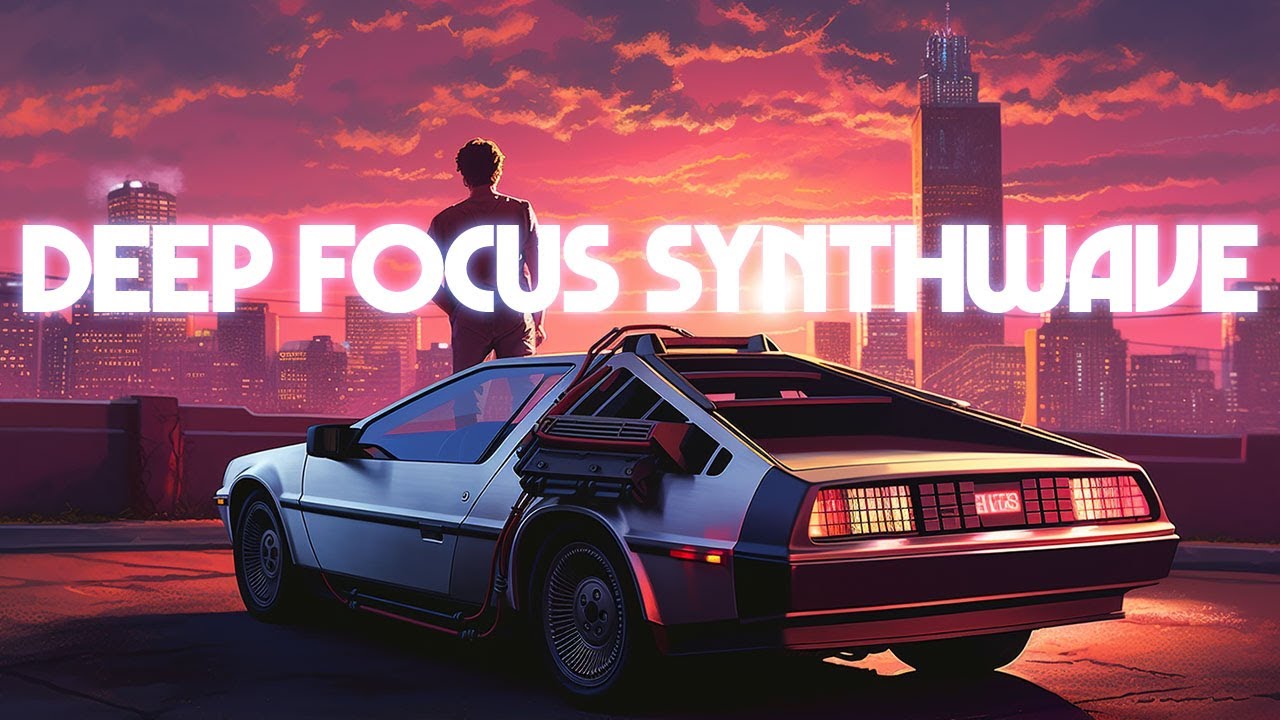 Deep Focus: Synthwave to Study and Concentrate To