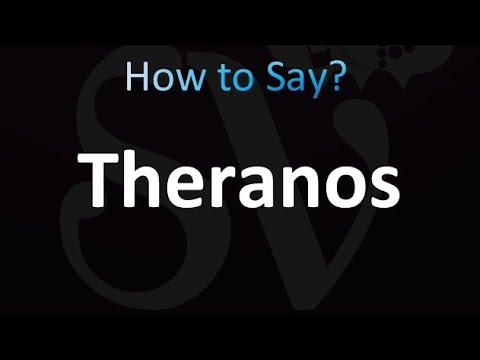 How to Pronounce Theranos (correctly!)