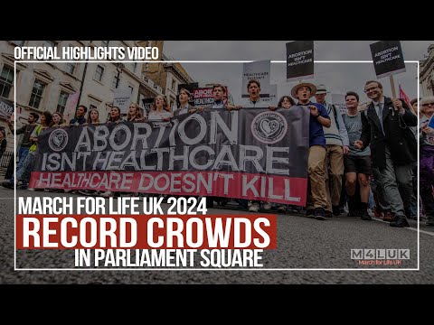 March for Life UK 2024: Official Highlights Video
