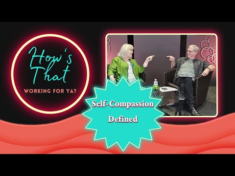 Self-Compassion Defined