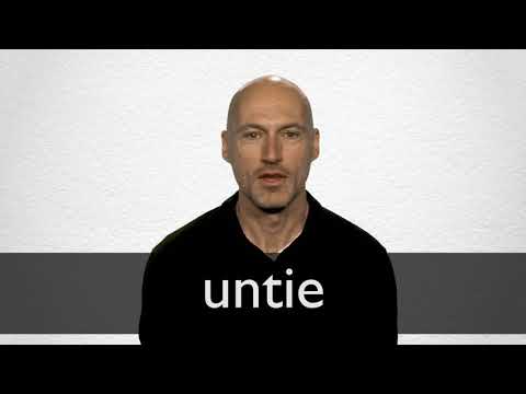 UNTIE definition in American English | Collins English Dictionary