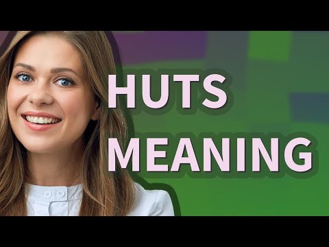 Huts | meaning of Huts