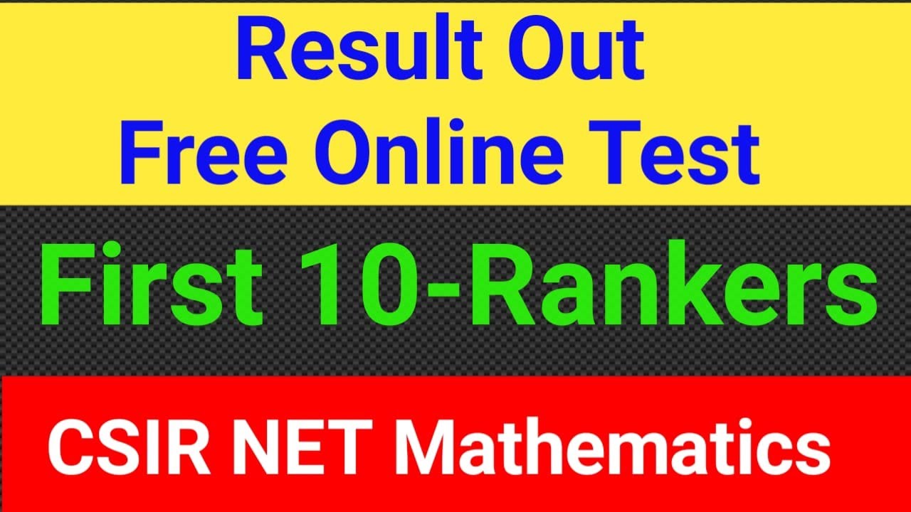 Free Online Test Result: CSIR NET Mathematics (June & Dec 2022): Excellent Educademy