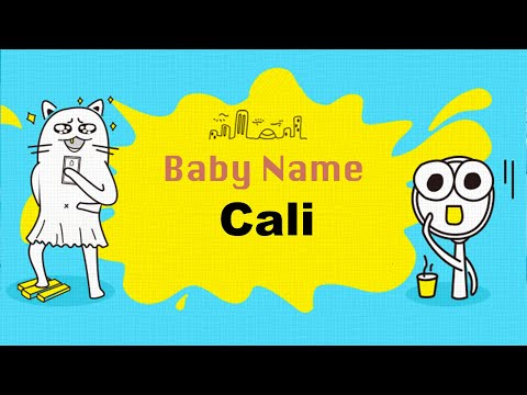 Cali - Girl Baby Name Meaning, Origin and Popularity