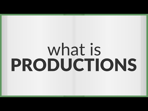 Productions | meaning of Productions