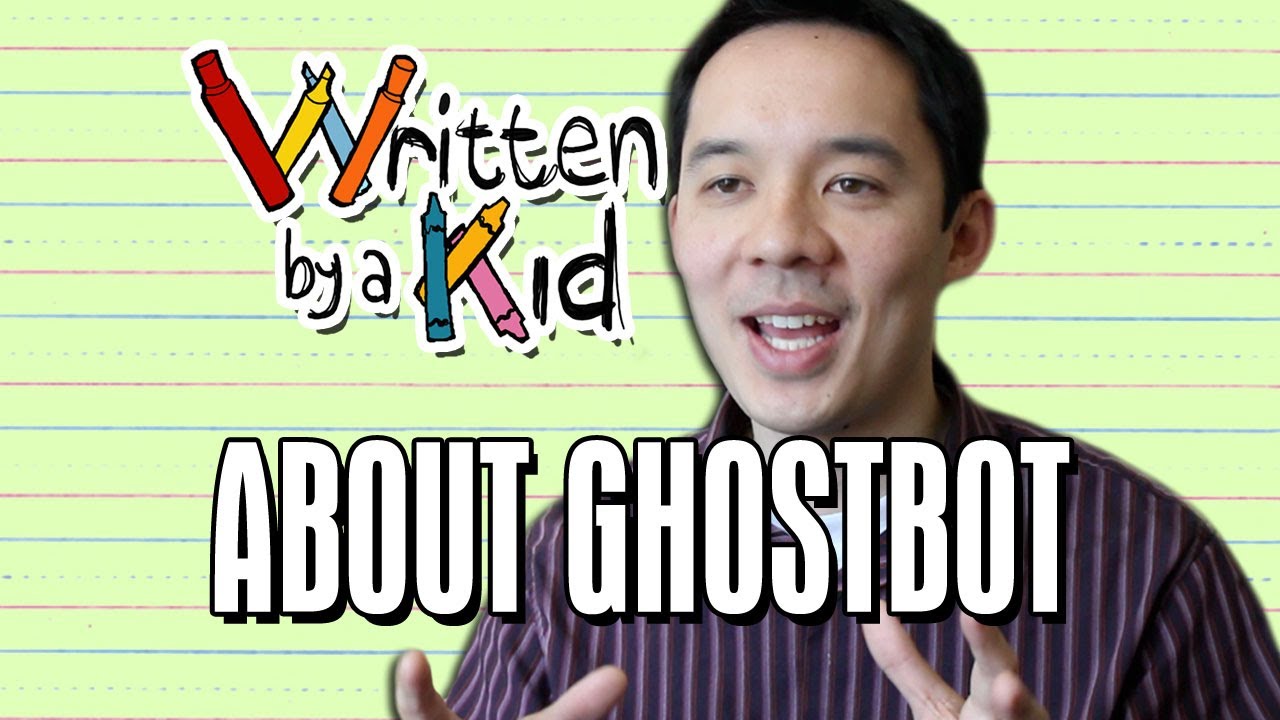 About Ghostbot - Written by a Kid ep. 8 Behind-the-Scenes