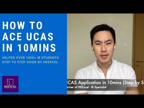 How to ace UCAS in 10mins ( Step by step guide for UK application) | HKExcel