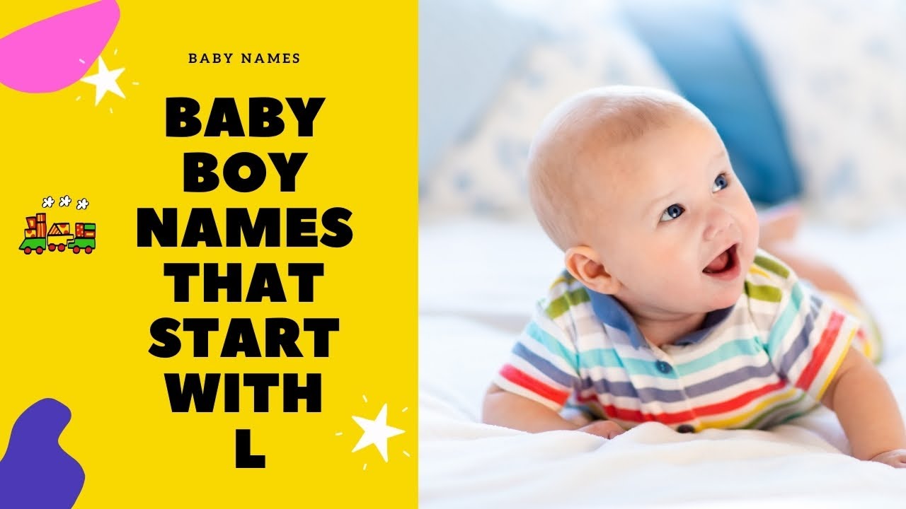 Top 10 Baby Boy Names That Start With L | Boy Names starting with L Alphabet | Unique baby boy name