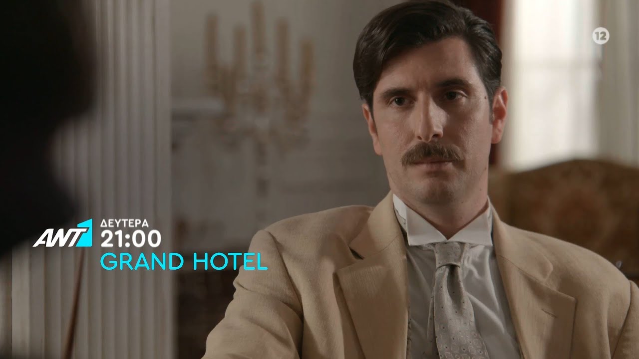 Grand Hotel: Τι θα δούμε στα επόμενα επεισόδια της νέας σειράς του ΑΝΤ1 ...