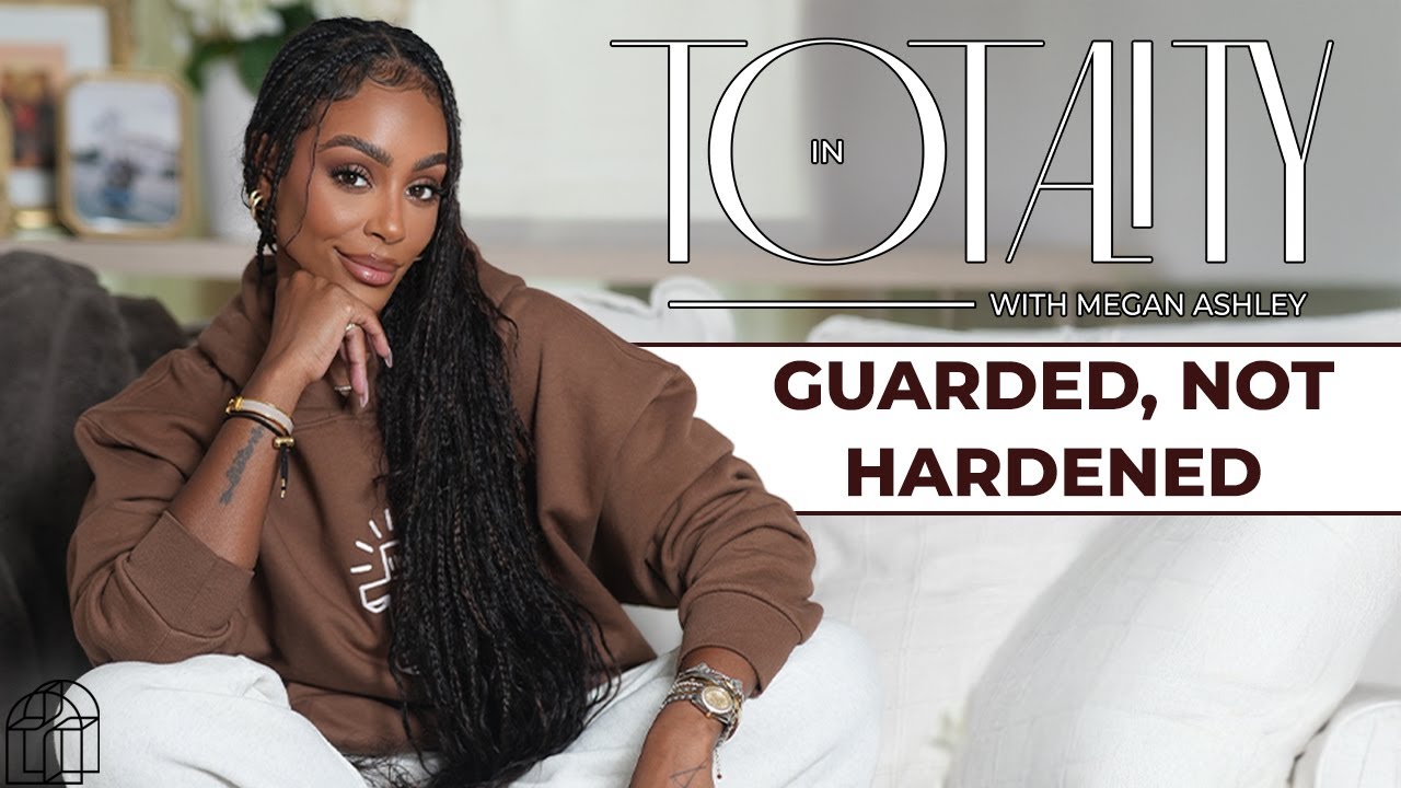 EP 75: The Danger of a Guardless Heart | In Totality with Megan Ashley