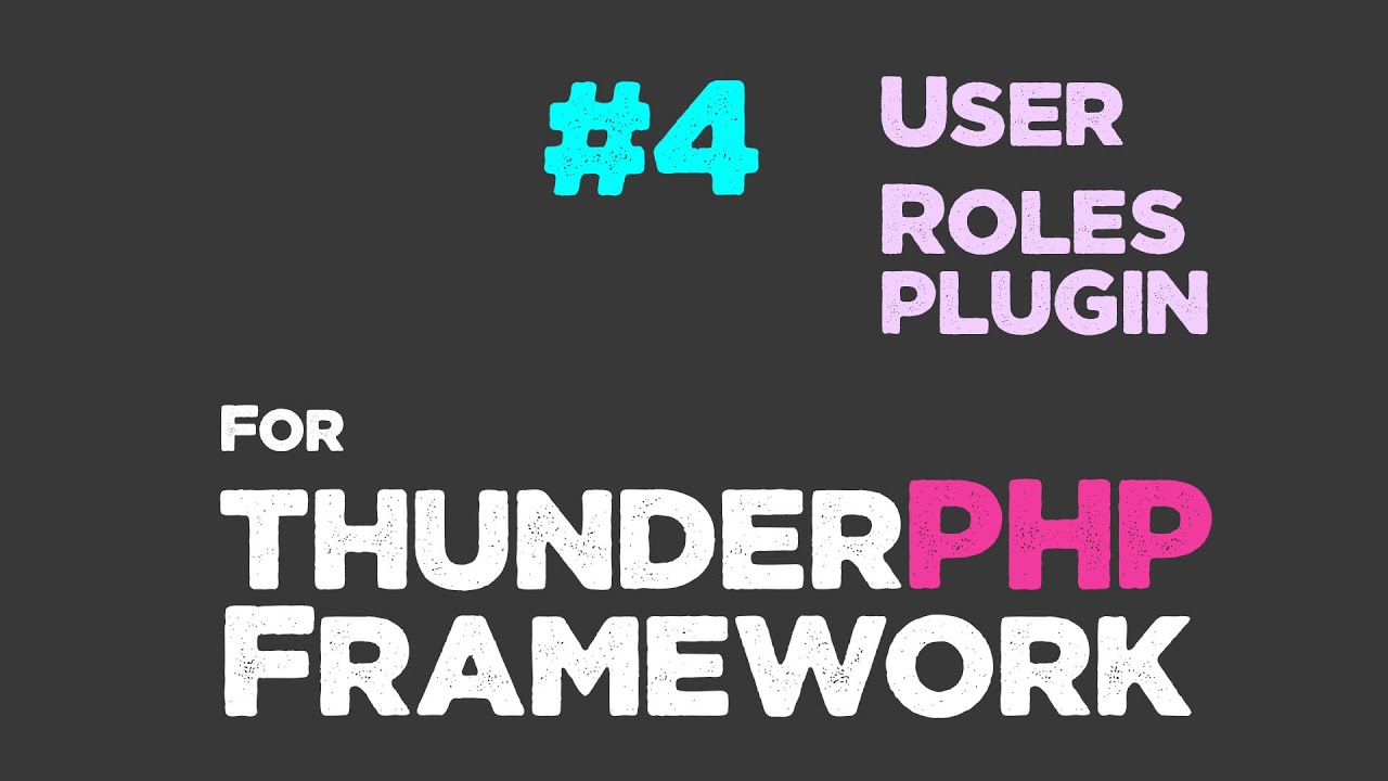 User roles plugin for thunderPHP Framework #04 | Roles map to users | Quick programming tutorial