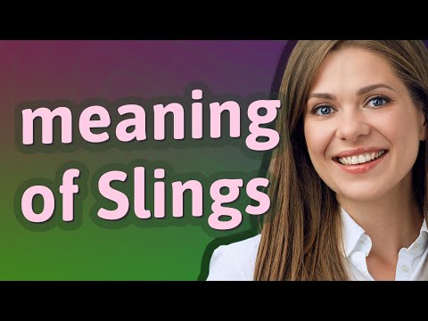 Slings | meaning of Slings