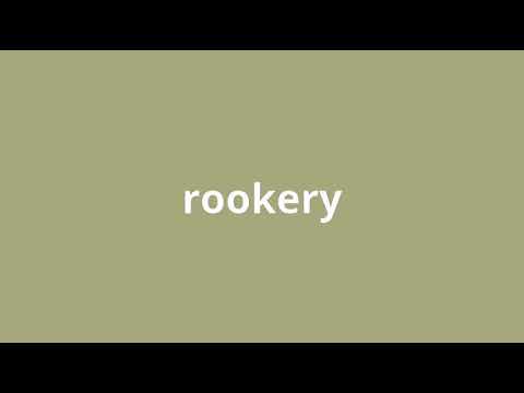 what is the meaning of rookery.