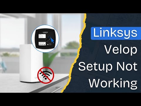 Linksys Velop Setup Not Working After Reset