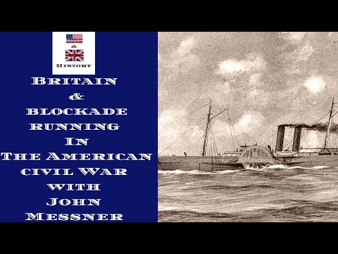 Britain and blockade running in the American Civil War With (John Messner)
