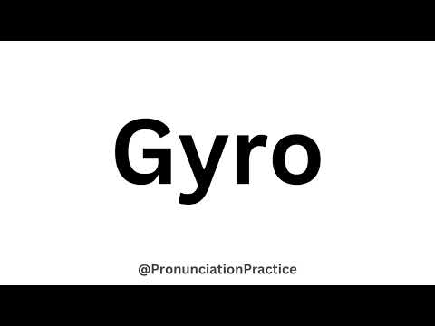 How to Pronounce Gyro