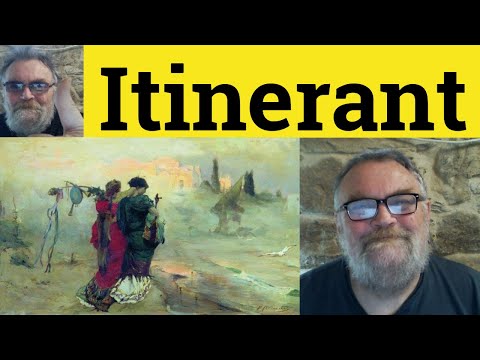 😎 Itinerant Meaning - Itinerant Examples - Itinerant Definition - Itinerant Defined - Itinerant