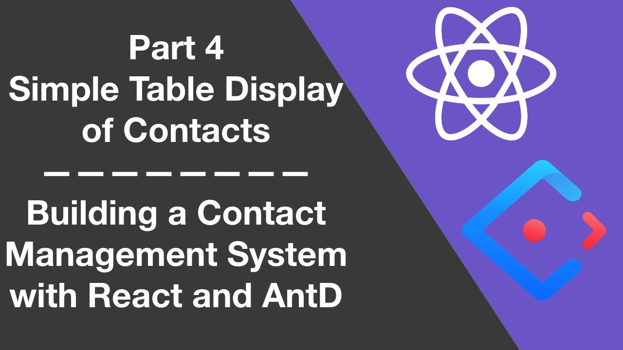 4 - Simple Table Display of Contacts - Building a Contact Management System With React and AntD