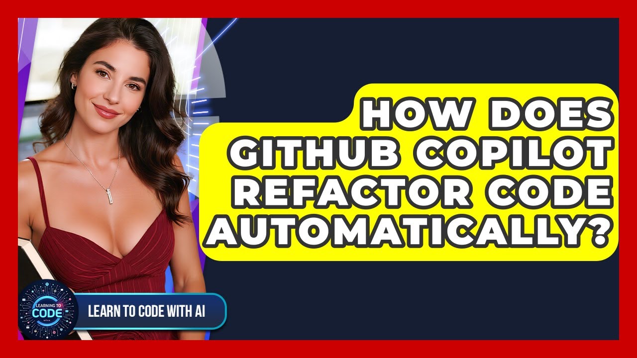 How Does GitHub Copilot Refactor Code Automatically? - Learning To Code With AI