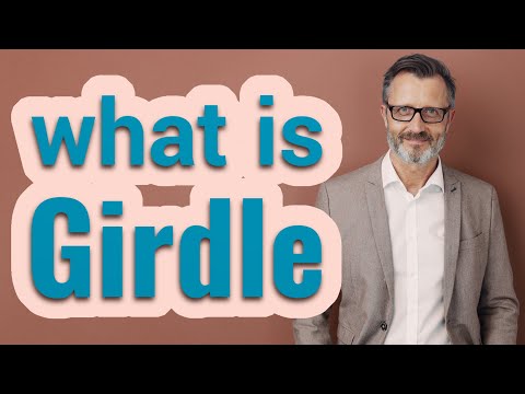 Girdle | Definition of girdle