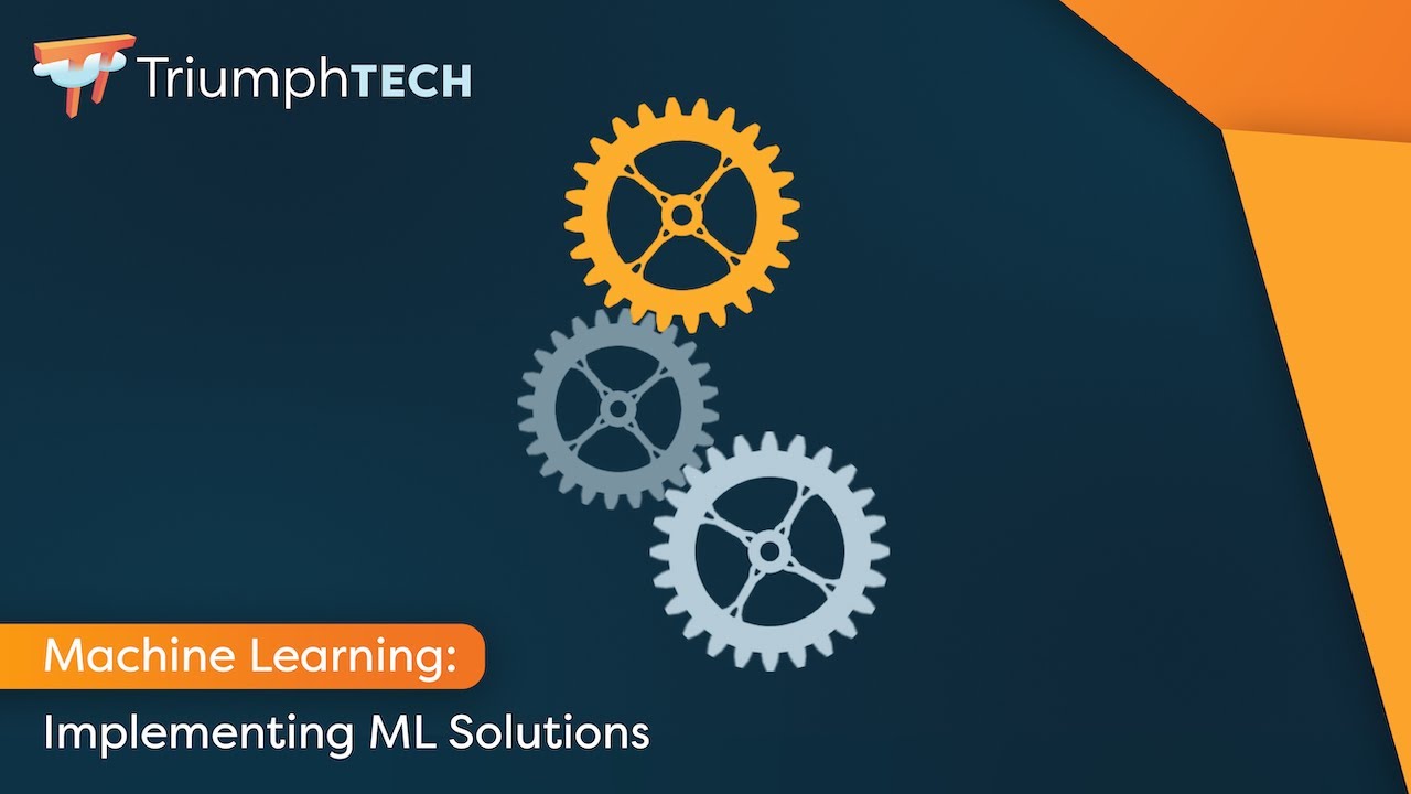 Machine Learning: Implementing ML Solutions