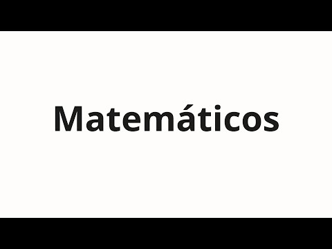 How to pronounce Matemáticos