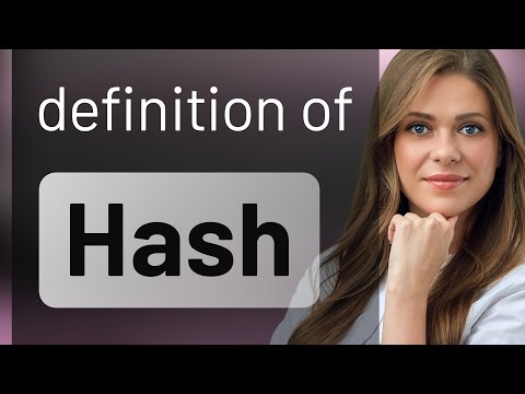 Hash | HASH definition