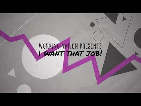 WorkingNation Presents I Want That Job!