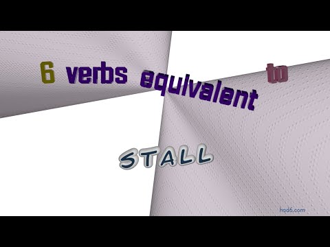 stall - 6 verbs which are synonym of stall (sentence examples)