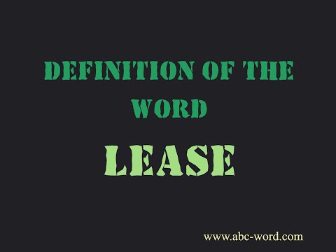 Definition of the word "Lease"