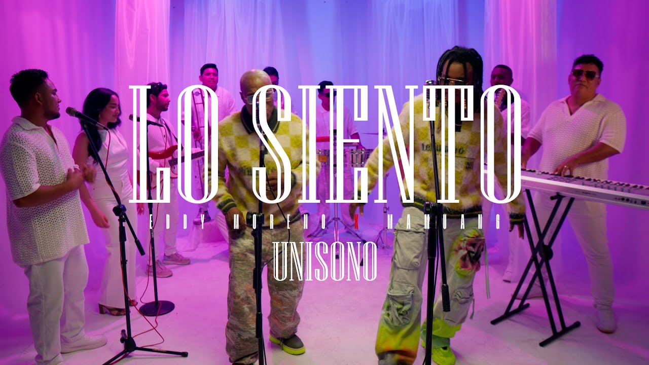 UNISONO ❌EDDY MORENO ❌ MAMUANG - LO SIENTO (LIVE SESSION)